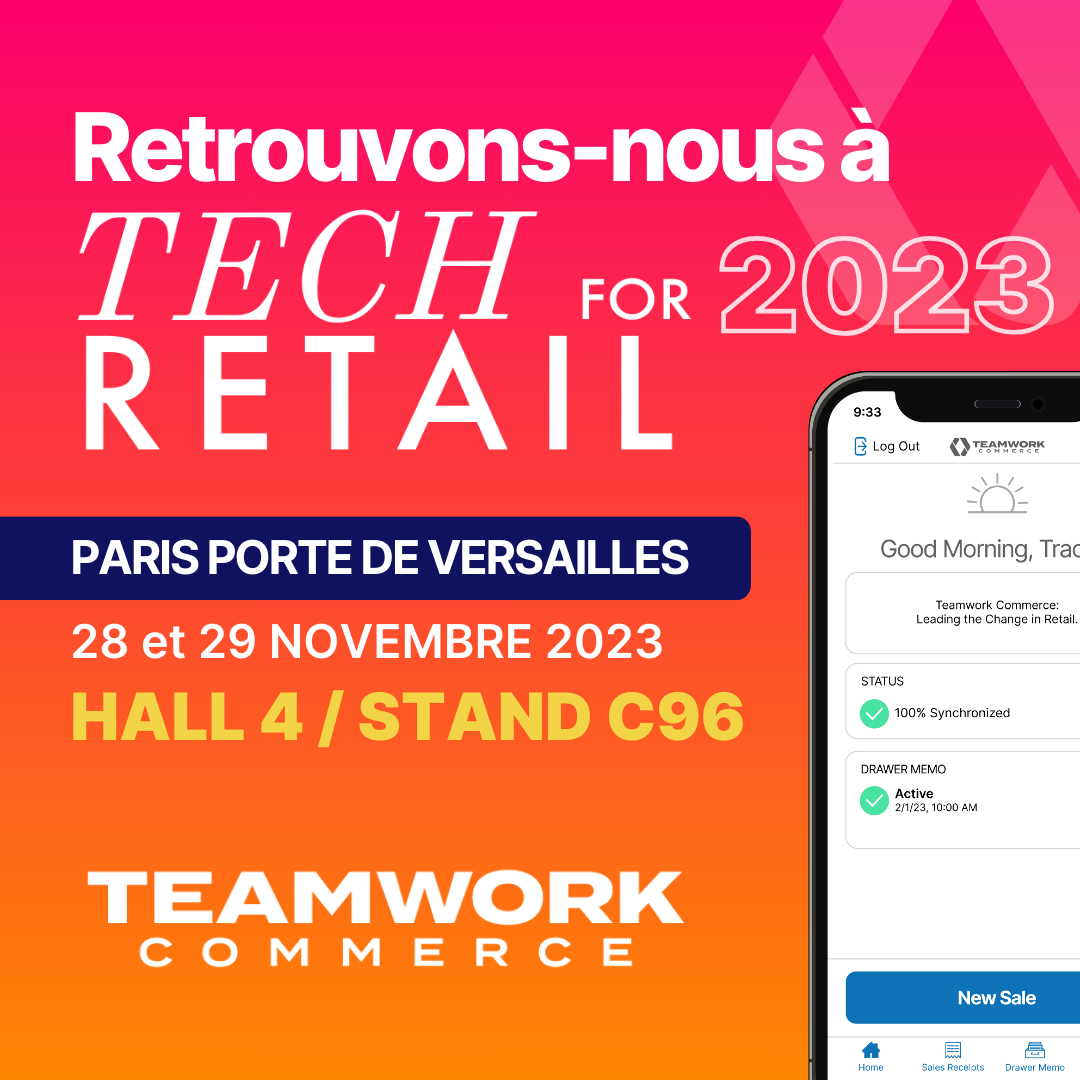 Retrouvons-nous à Tech for Retail 2023 ! | Teamwork Commerce
